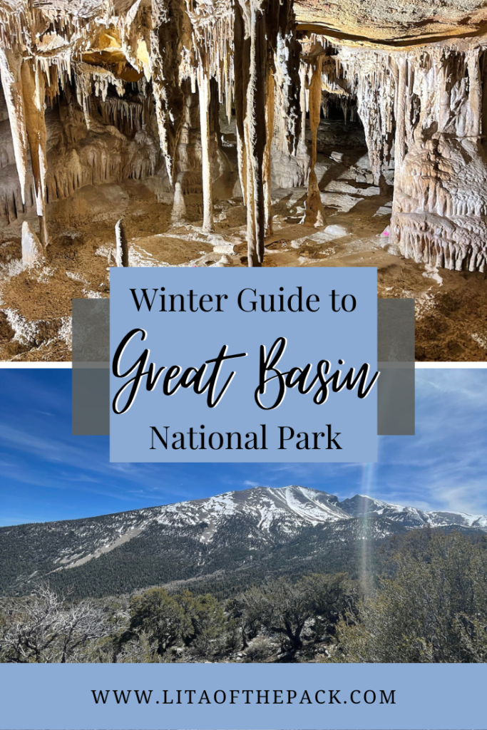 Complete Guide to Great Basin National Park in Winter - Lita of the Pack