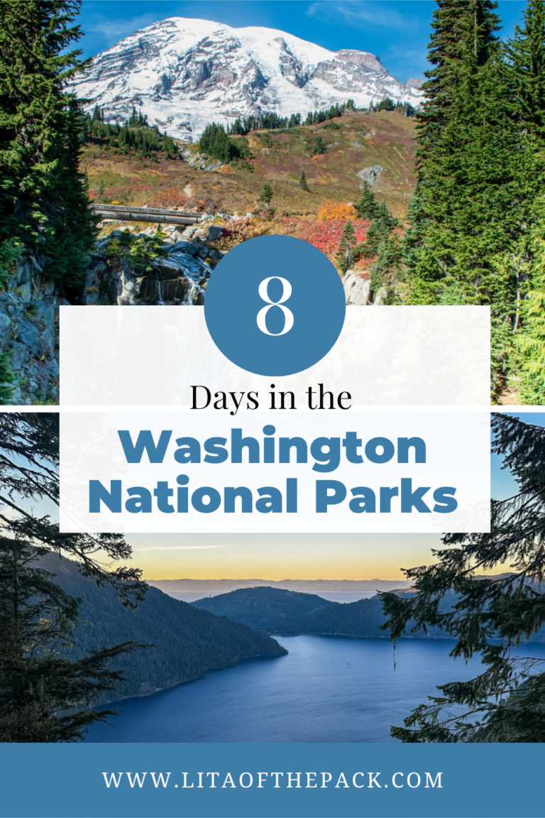 The Ultimate Washington National Park Road Trip - Lita of the Pack