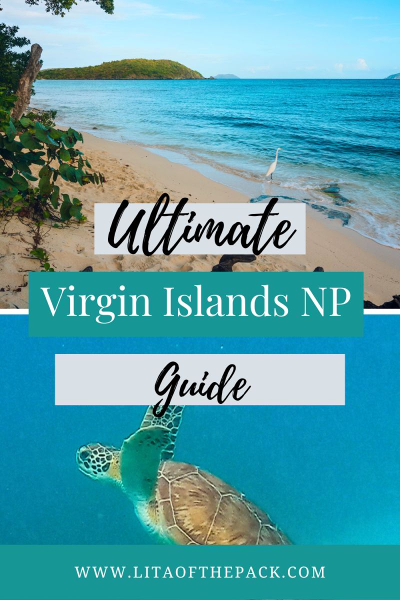 Ultimate Guide to Visiting Virgin Islands National Park - Lita of the Pack